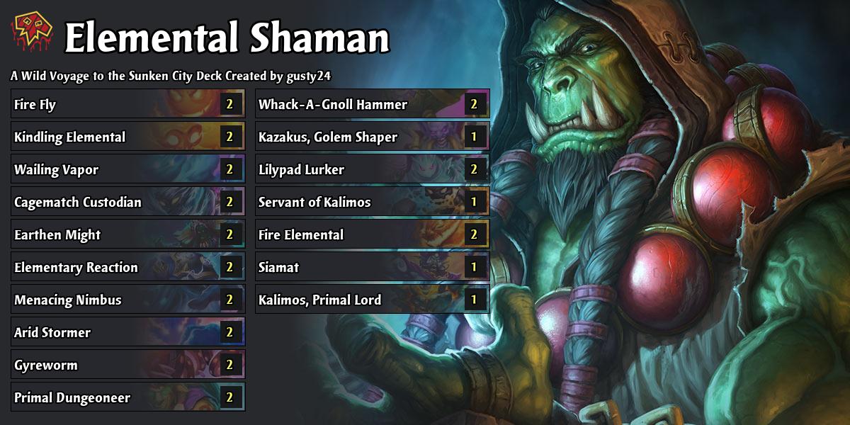 [WC] Elemental Shaman - gusty - Voyage to the Sunken City Hearthstone ...