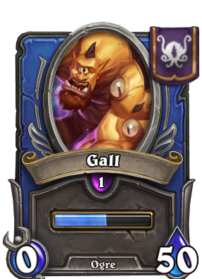 Gall - Hearthstone Cards - Out of Games