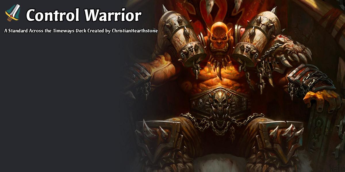My Control Warrior 4.0 Deck Is The Best After Mini-Set Patch At Across ...