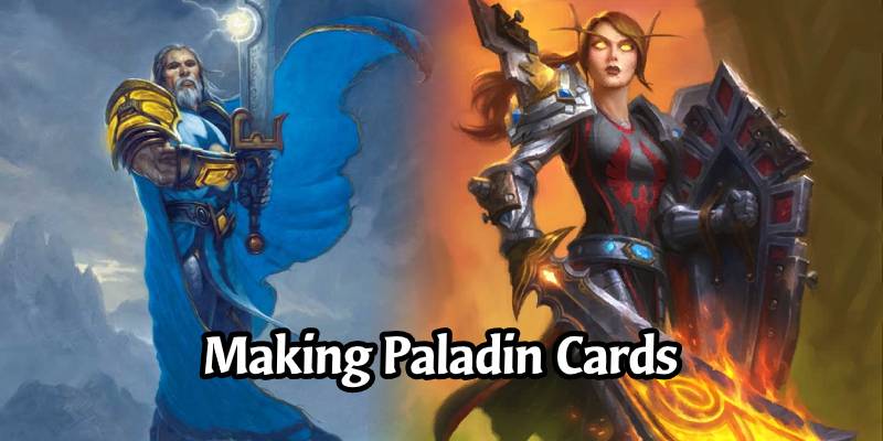 Guide to Making Paladin Cards - Hearthstone Guides - Out of Games